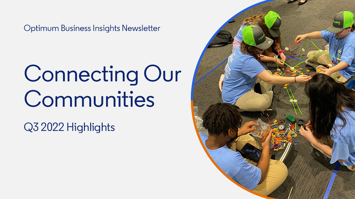 Connecting Our Communities: Optimum Business Q3 2022 Updates | Optimum ...